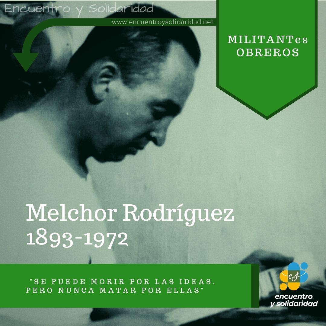 Melchor Rodríguez: un ángel rojo necesario - Encuentro y solidaridad
