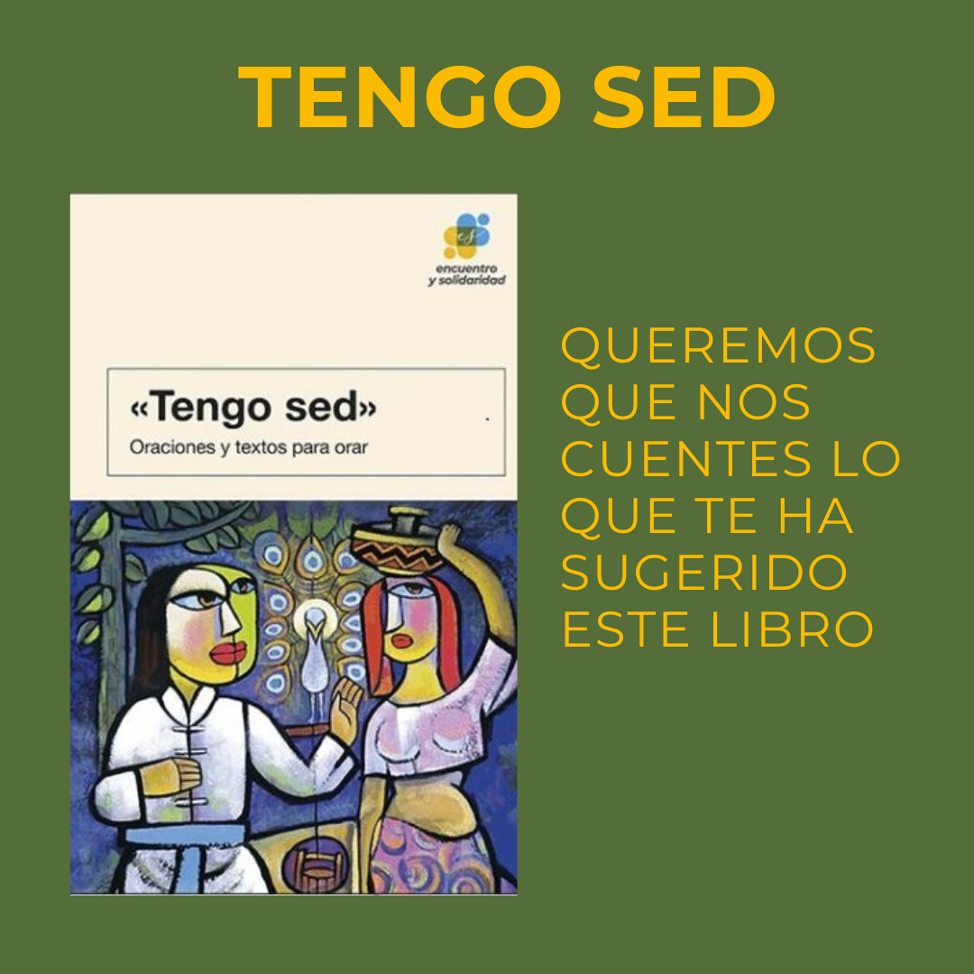 Tengo sed - Encuentro y solidaridad